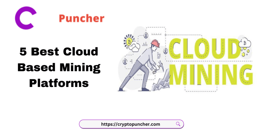 5 Best Cloud-Based Mining Platforms